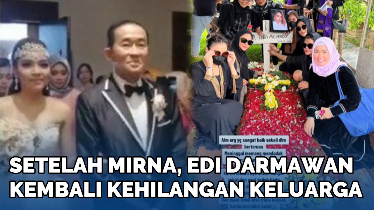 Istri Kedua Edi Darmawan Dikabarkan Meninggal Dunia, Dibongkar Sohib ...