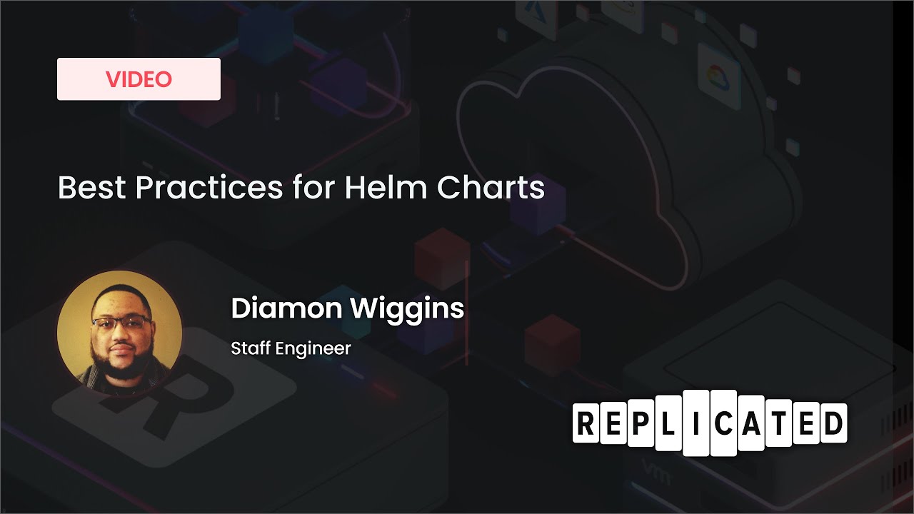 RepliCon Q3 - Best Practices for Helm Charts - YouTube