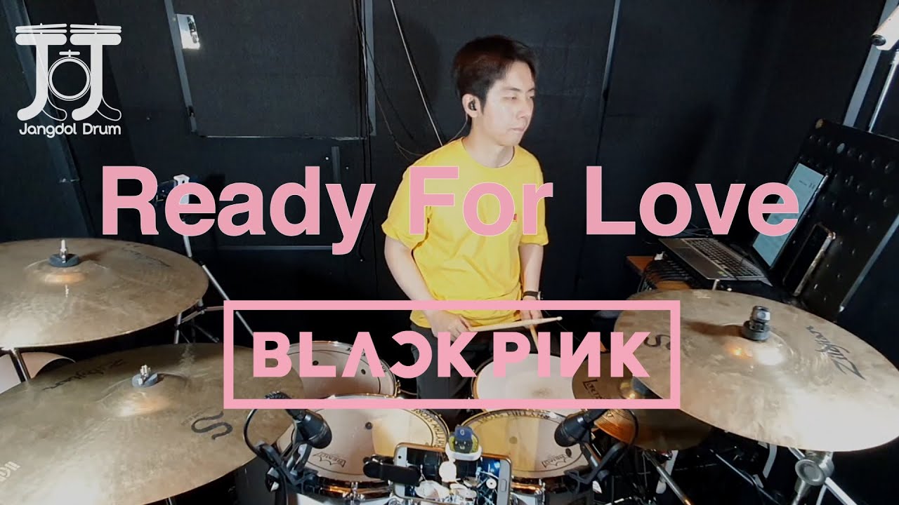 BLACKPINK-Ready For Love / 짱돌드럼 Jangdol Drum (드럼커버 Drum Cover, 드럼악보 Drum Score) - YouTube