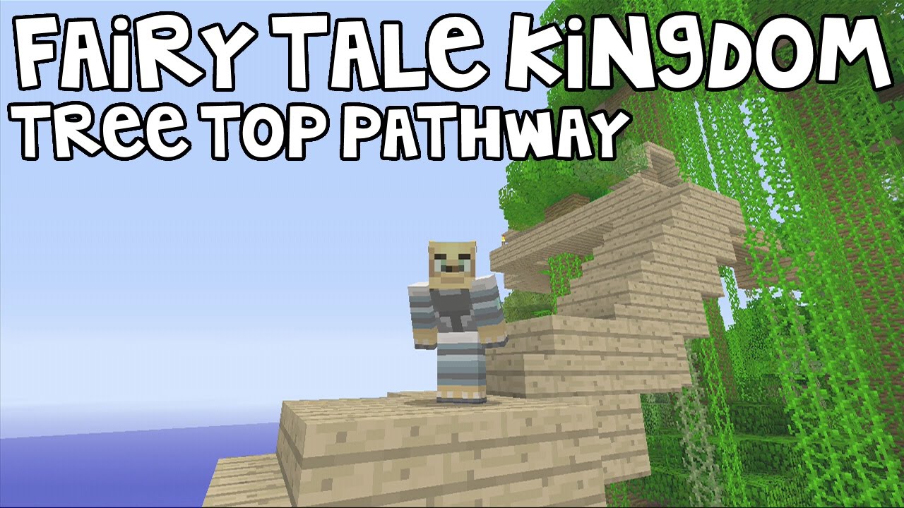 Minecraft Xbox - Fairy Tale Kingdom - Tree Top Pathway (89) - YouTube