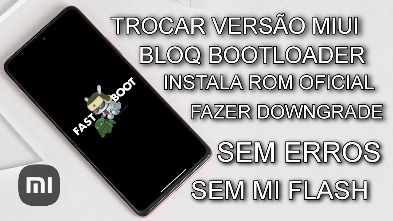 Como Instalar a Rom Stock - Fazer Downgrade - Trocar a Versão Miui ...