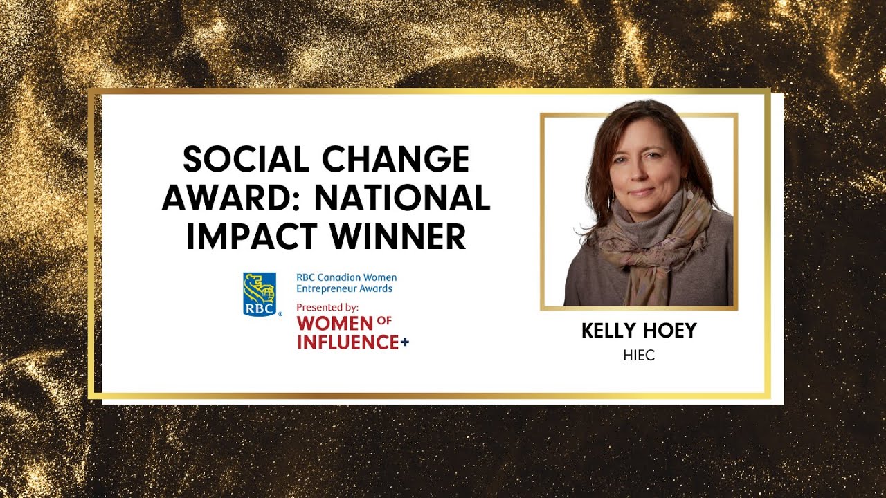 Meet Kelly Hoey, RBC Canadian Women Entrepreneur Awards Social Change ...