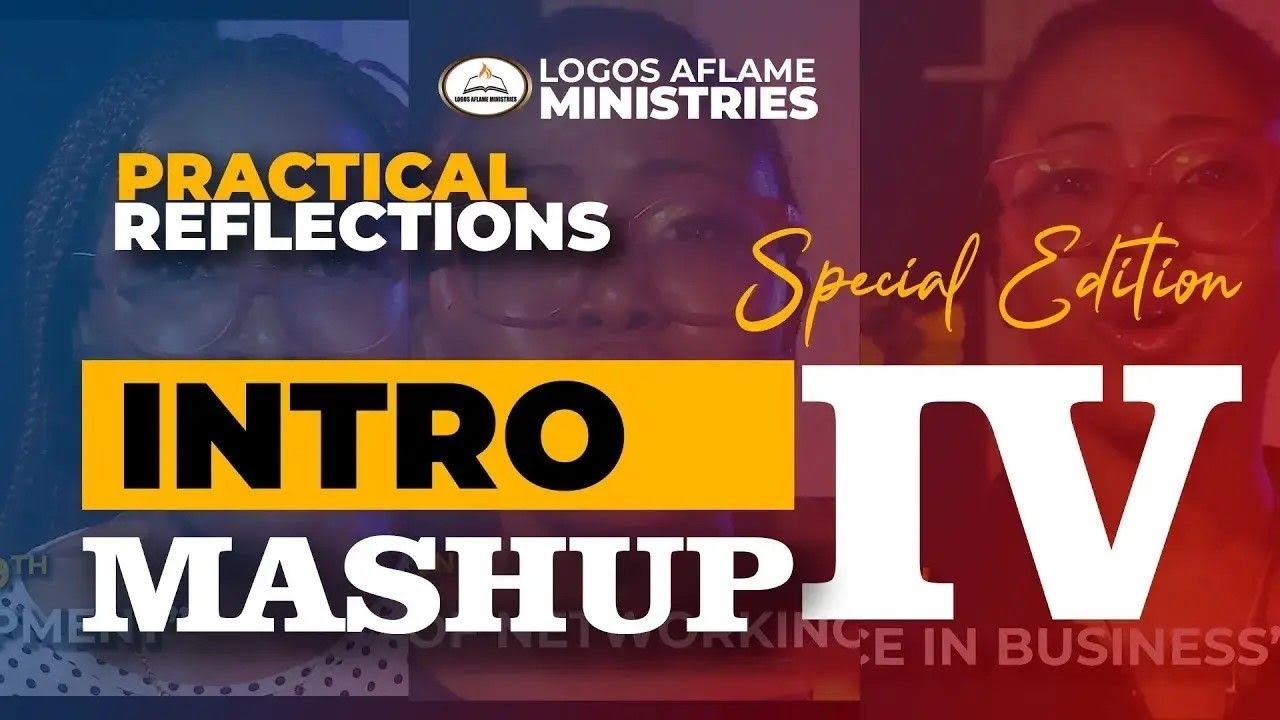 PRACTICAL REFLECTIONS Special edition INTRO MASHUP.mp4 - Live via OneStream Live #onestreamlive ...