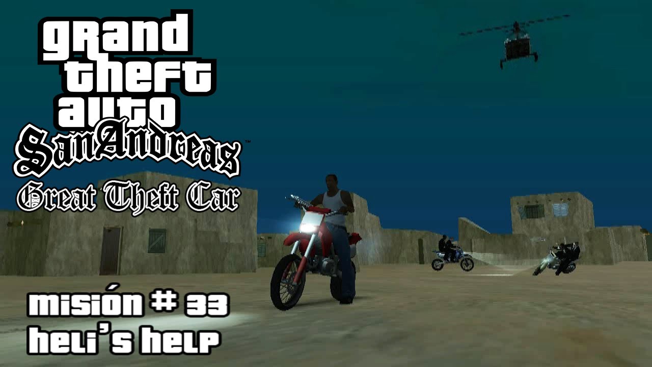 GTA: San Andreas - Mod: "Great Theft Car" - Misión #33: Heli's Help ...
