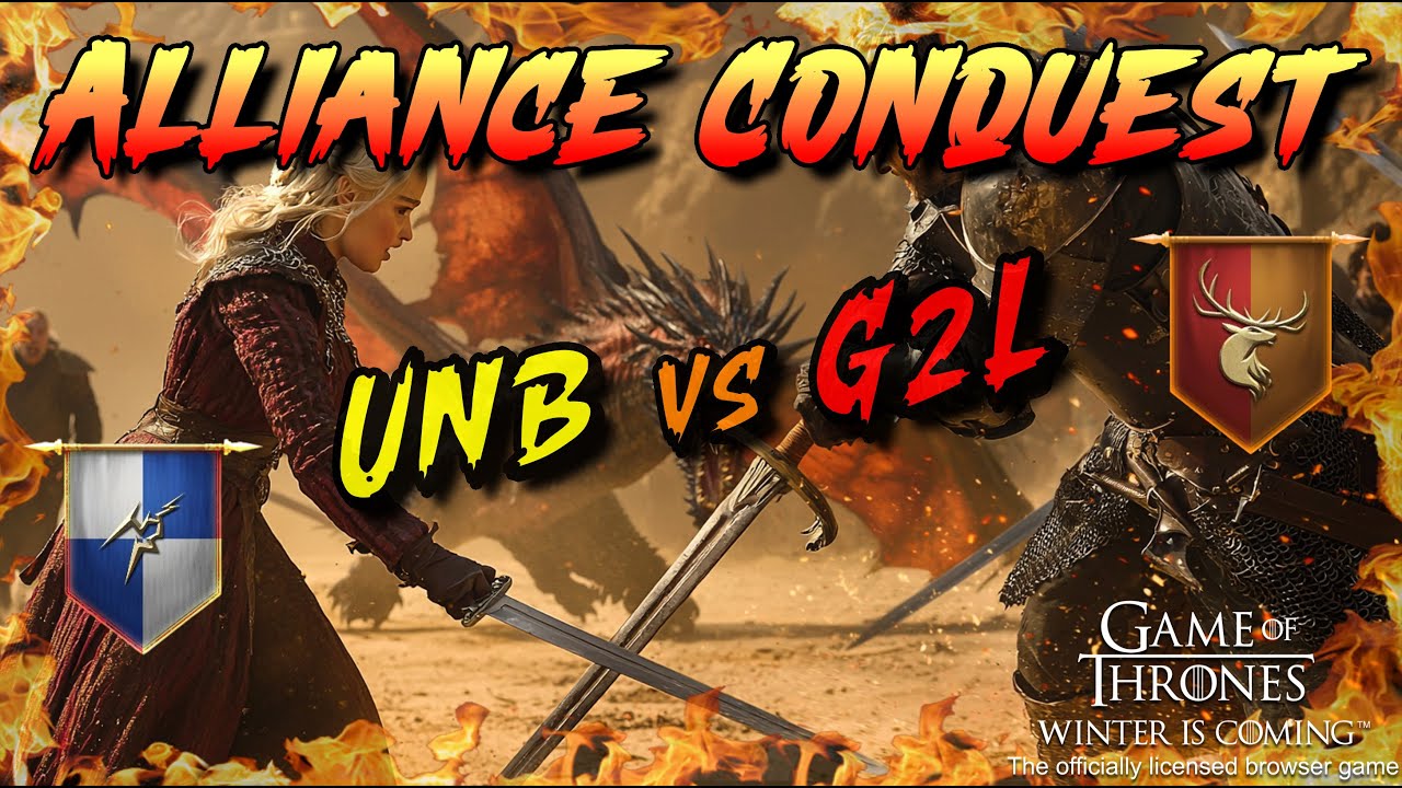 Game of Thrones Winter is Coming, Ultimate Conquest S20 M01: Unb vs G2L ...