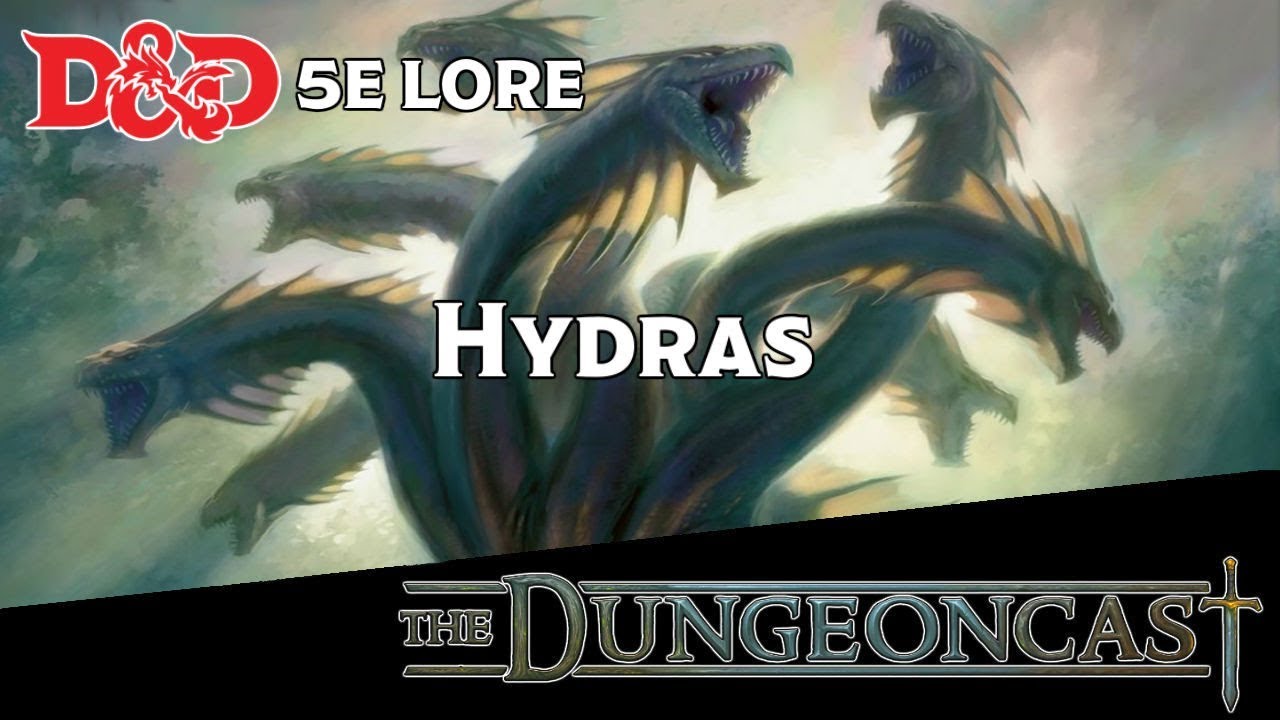 Hydras | D&D Monster Lore | The Dungeoncast Ep.161 - YouTube