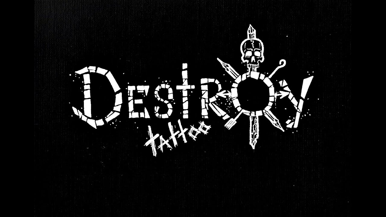 Destroy Tattoo - YouTube