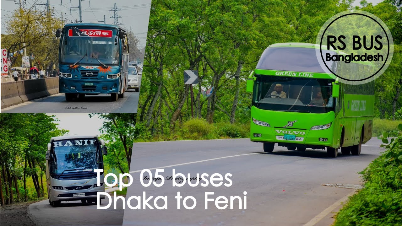 TOP 05 BUSES IN BANGLADESH | DHAKA TO FENI | RS BUS BANGLADESH - YouTube