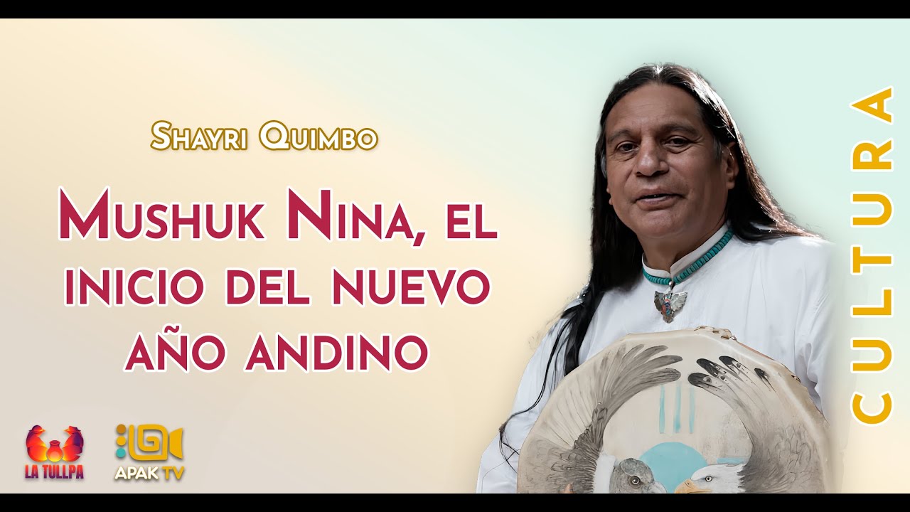 Mushuk Nina, el inicio del nuevo año andino - YouTube