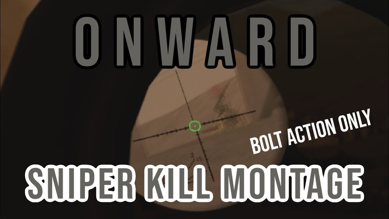 ONE SHOT ONE KILL - Onward Sniper Montage - YouTube