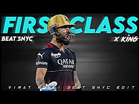 First Class X Virat Kohli • Beat Snyc • Virat Kohli WhatsApp Status • Virat Kohli Edit