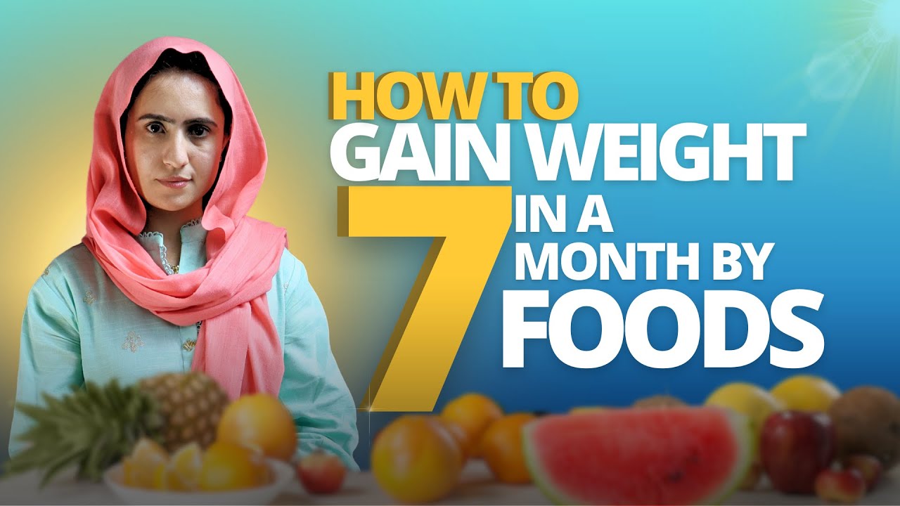how to gain weight in a month by 7 foods || Tsk Diet || Hindi/Urdu - YouTube