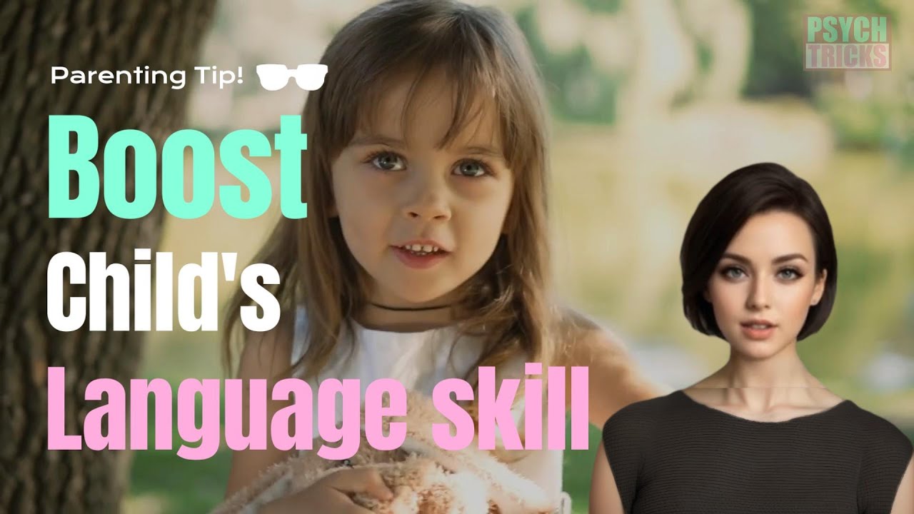 6 Effective Ways to Boost Your Child's Language Skills: How Does Parental Interaction Play a ...