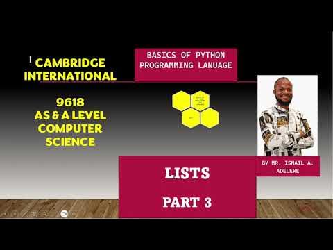 PART 5 (C) CAIE 9618 A Level COMPUTER SCIENCE BASICS OF PYTHON PROGRAMMING LISTS - YouTube