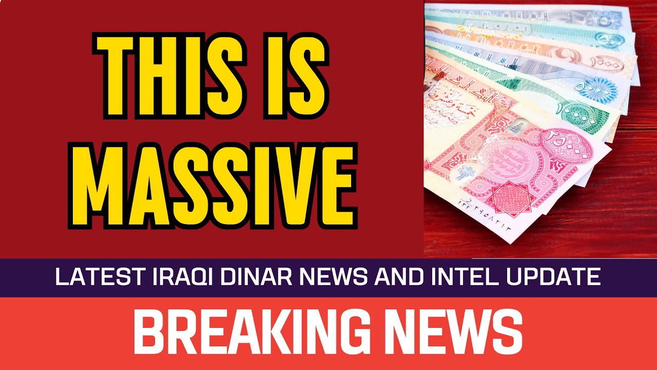 🔥 Iraqi Dinar 🔥 This is Massive 🔥 News Guru Intel Update Value IQD ...