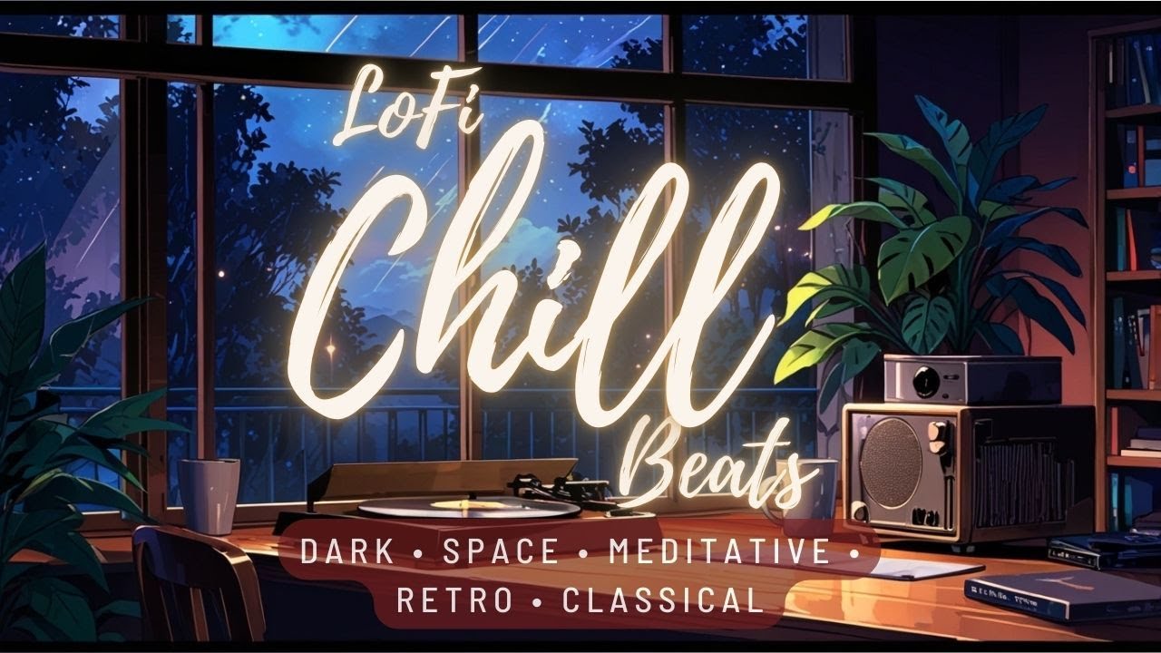 LoFi Beats Collection – Dark, Space, Meditative, Retro & Classical ...