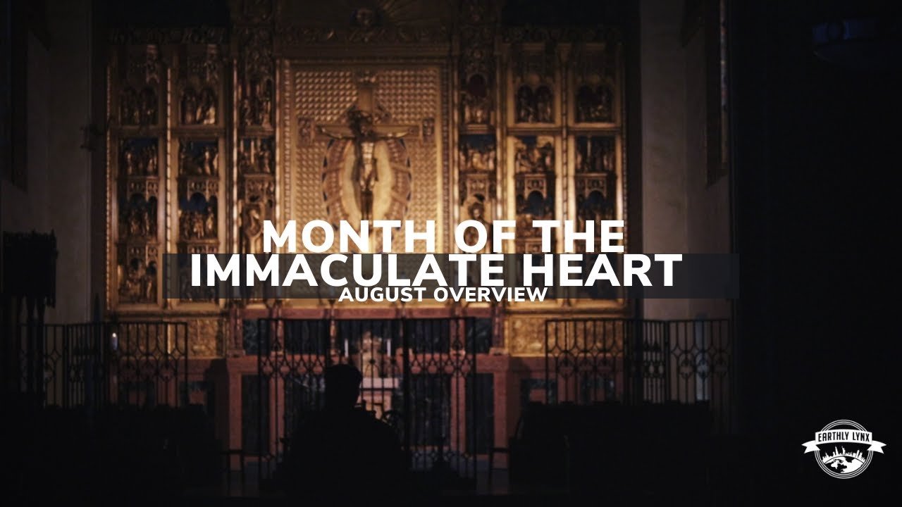 Month of the Immaculate Heart - August Overview 🌄 - YouTube