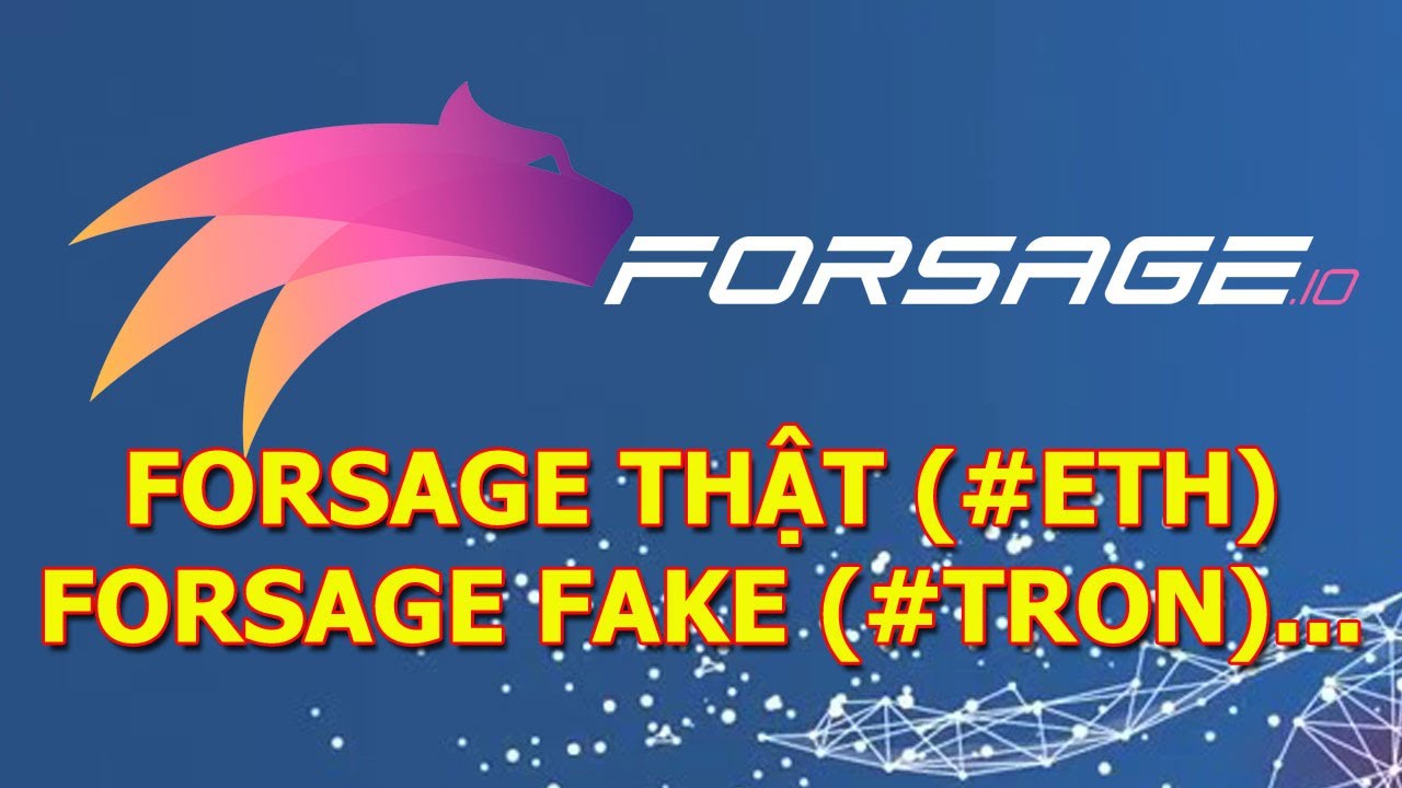 Forsage.io Thật (ETH) | Forsagetron.io là gì? Là Giả - YouTube
