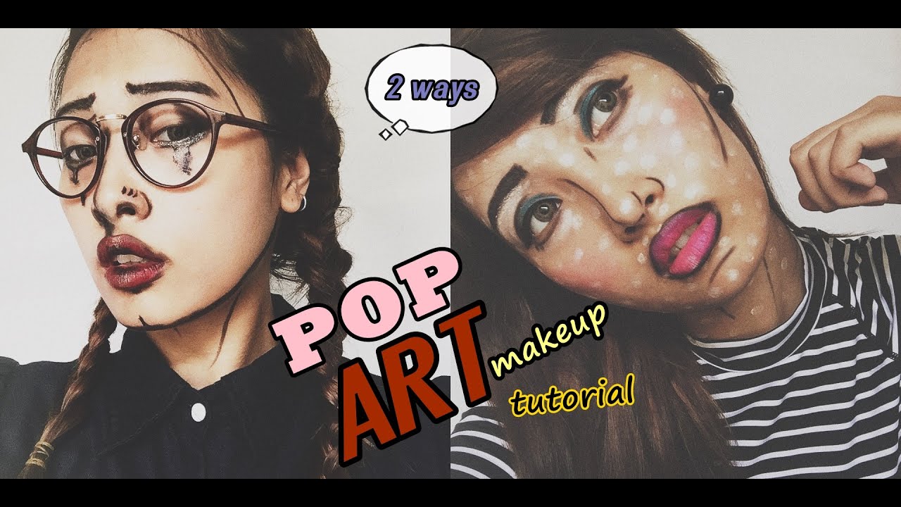 POP ART MAKEUP TUTORIAL / 2 WAYS / ( 2 kiểu makeup Pop Art ) - YouTube