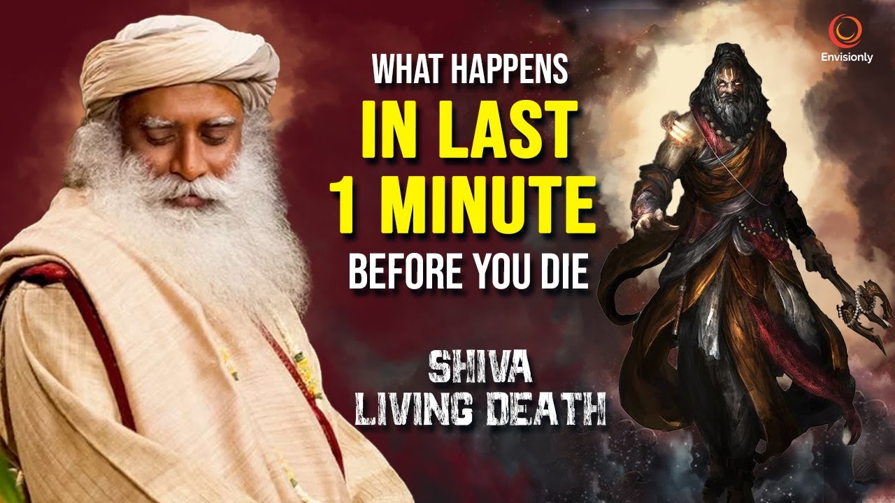 What happens in the last one minute before you die | Sadhguru ...