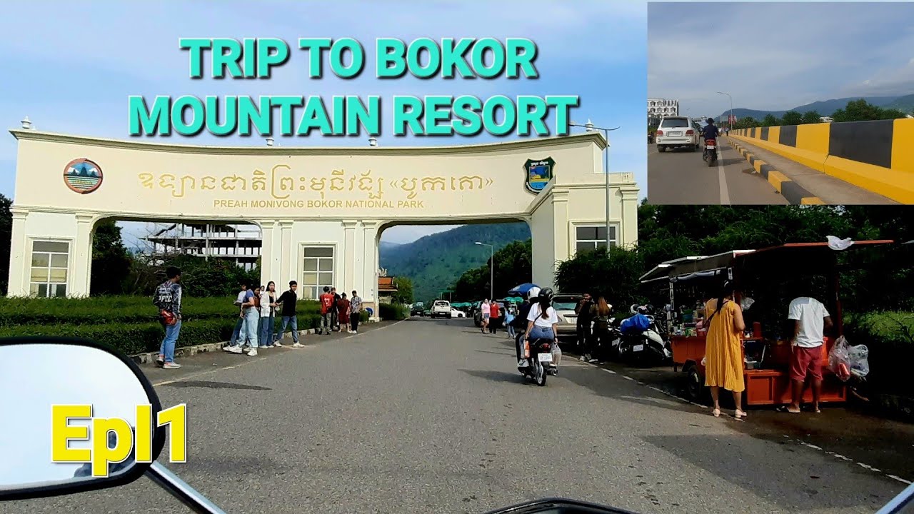 [EpI1] Trip to Bokor Mountain Resort, KomPot Province,Cambodia , Nov ...