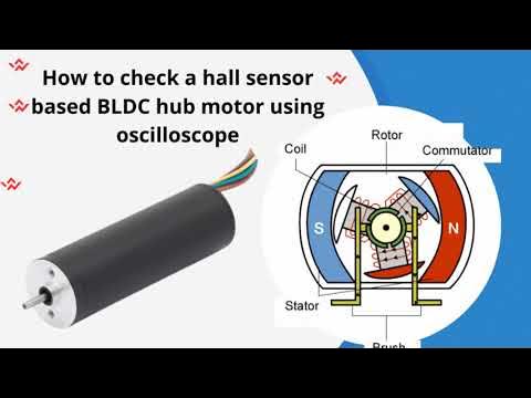 How to check a hall sensor based bldc hub motor using oscilloscope ...