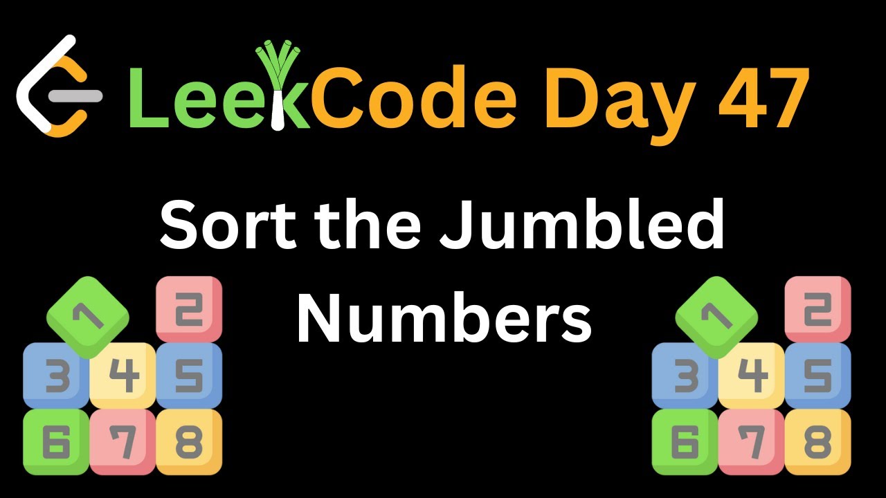 Leetcode Asmr Sort The Jumbled Numbers Day 47 Coding Chill Youtube