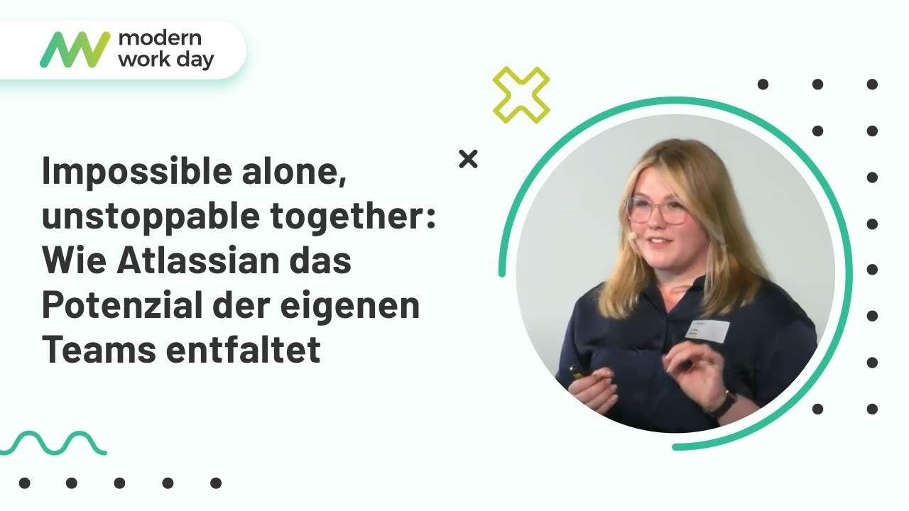 Impossible alone, unstoppable together: Wie Atlassian das Potenzial der ...
