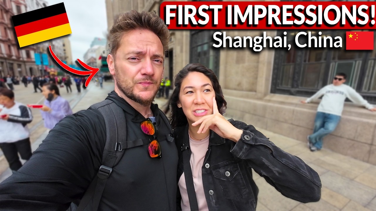 German Husband's FIRST IMPRESSIONS of CHINA! (Shanghai Food & Culture ...