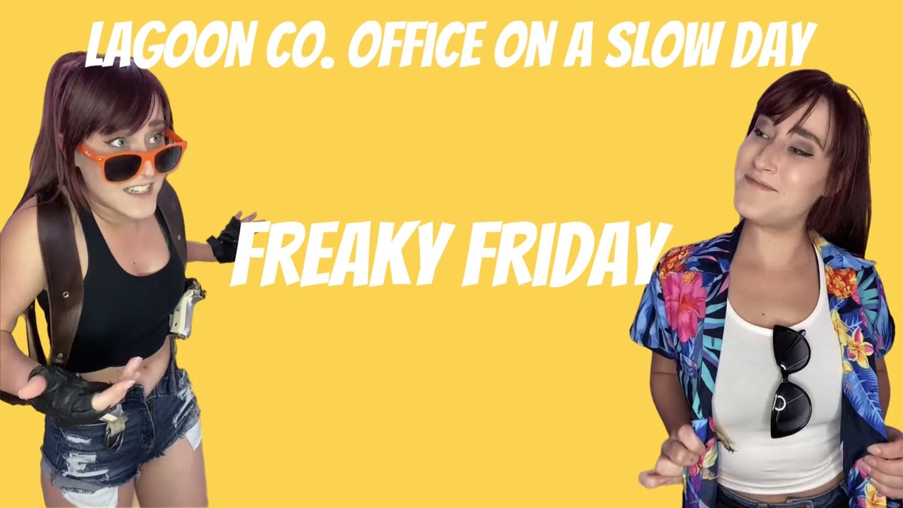 Lagoon Co. Office - Freaky Friday - YouTube