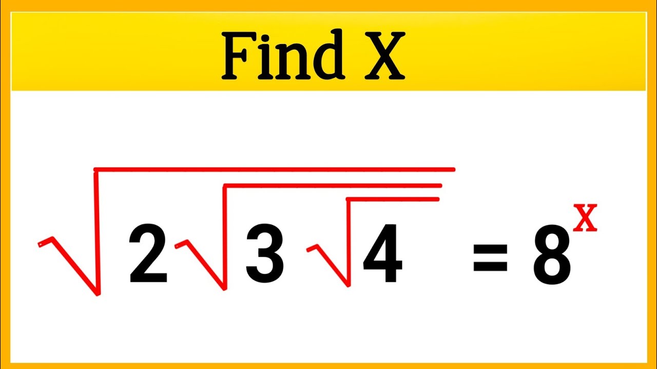 A Nice Square Root Math Simplification Find The Value Of X YouTube