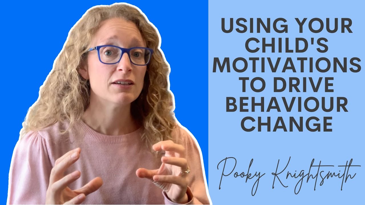 BEHAVIOUR | Using Your Child's Motivations to Drive Change - YouTube