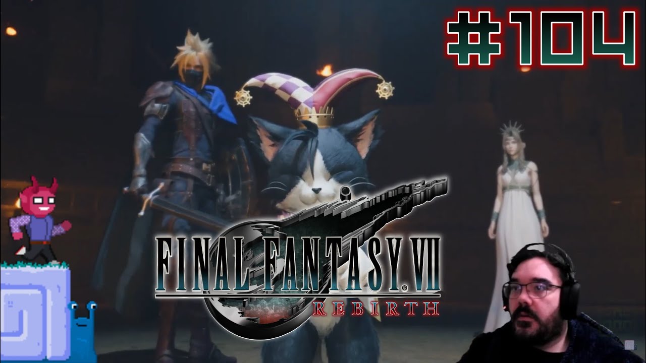 Loveless || E104 || Final Fantasy VII Rebirth Adventure [Johnstruct ...
