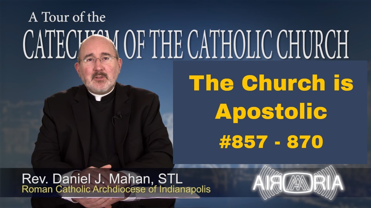 CCC 857 - Catechism Tour #25 - The Church Is Apostolic - YouTube