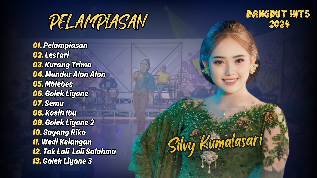 SILVY KUMALASARI | PELAMPIASAN | LESTARI | KURANG TRIMO | MUNDUR ALON ...