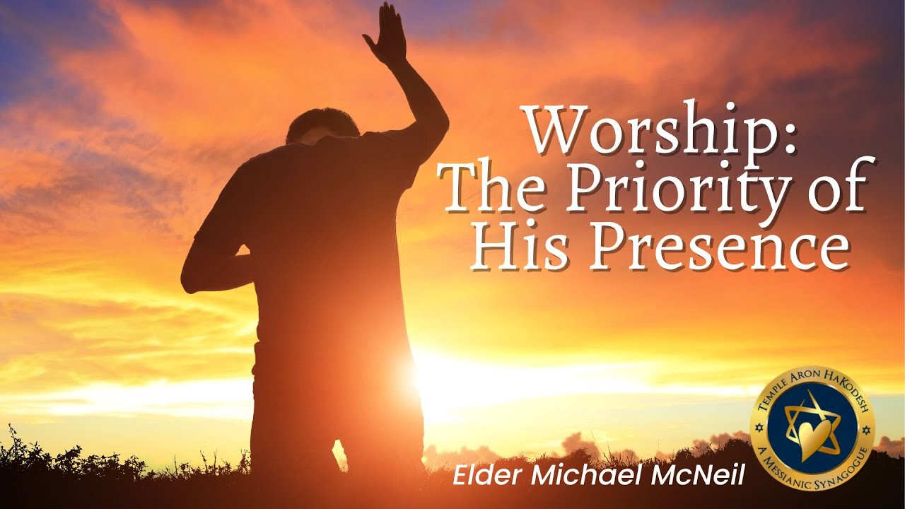 Worship: The Priority of His Presence | Elder Michael McNeil | FRI July ...