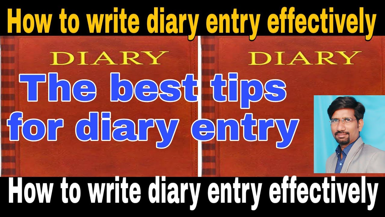 How To Write Diary Entry Effectively The Best Tips For Diary Entry how-to-write-diary-entry-effectively-the-best-tips-for-diary-entry