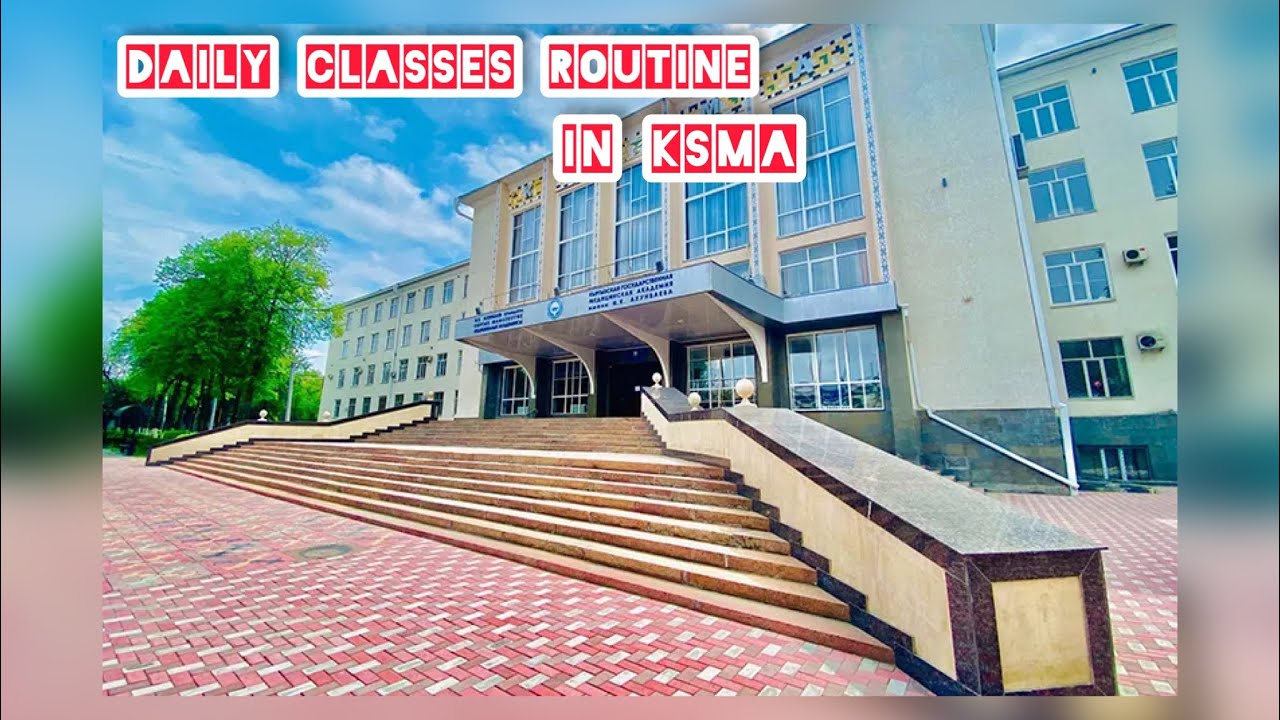Daily classes routine in KSMA (KGMA) of kyrgyzstan... - YouTube