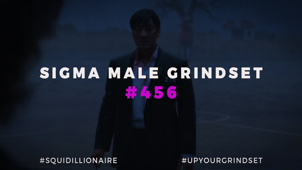 Sigma Male Grindset Sigma Rule 456 Squid Game Youtube