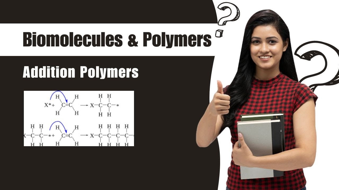 Biomolecules & Polymers Addition Polymers - YouTube