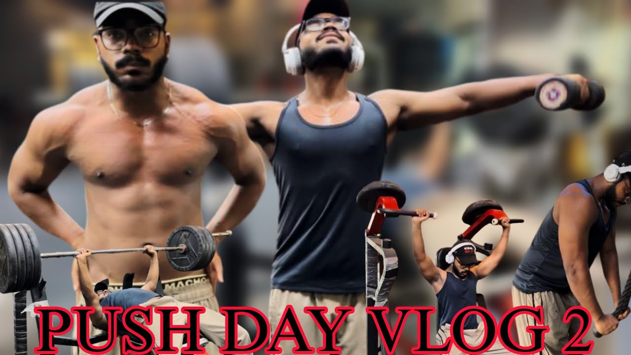 PUSH DAY || CHEST, TRICEPSES ,SHOULDERS ||Vlog 2 || Gymlife || Gym ...