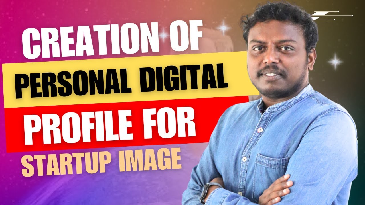 Creation of Personal Digital Profile for startup image || Hands-on ...