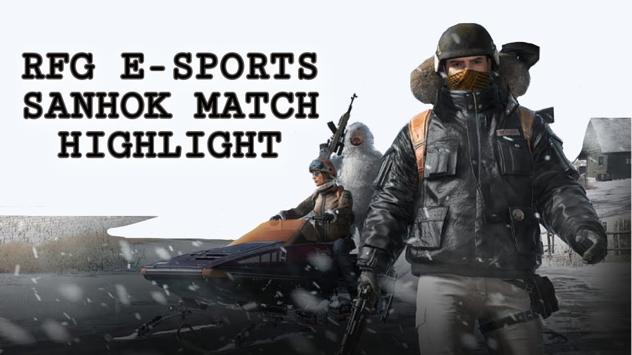 RFG E-Sports Sanhok Match Highlight || Esprots Gameplay Domination ...