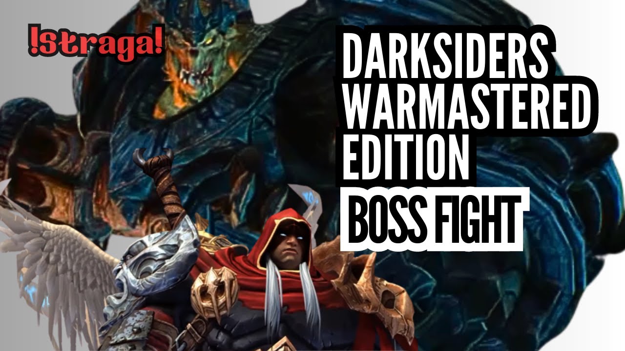 Darksiders_Warmastered-Edition/Boss Fight-Gameplay - YouTube