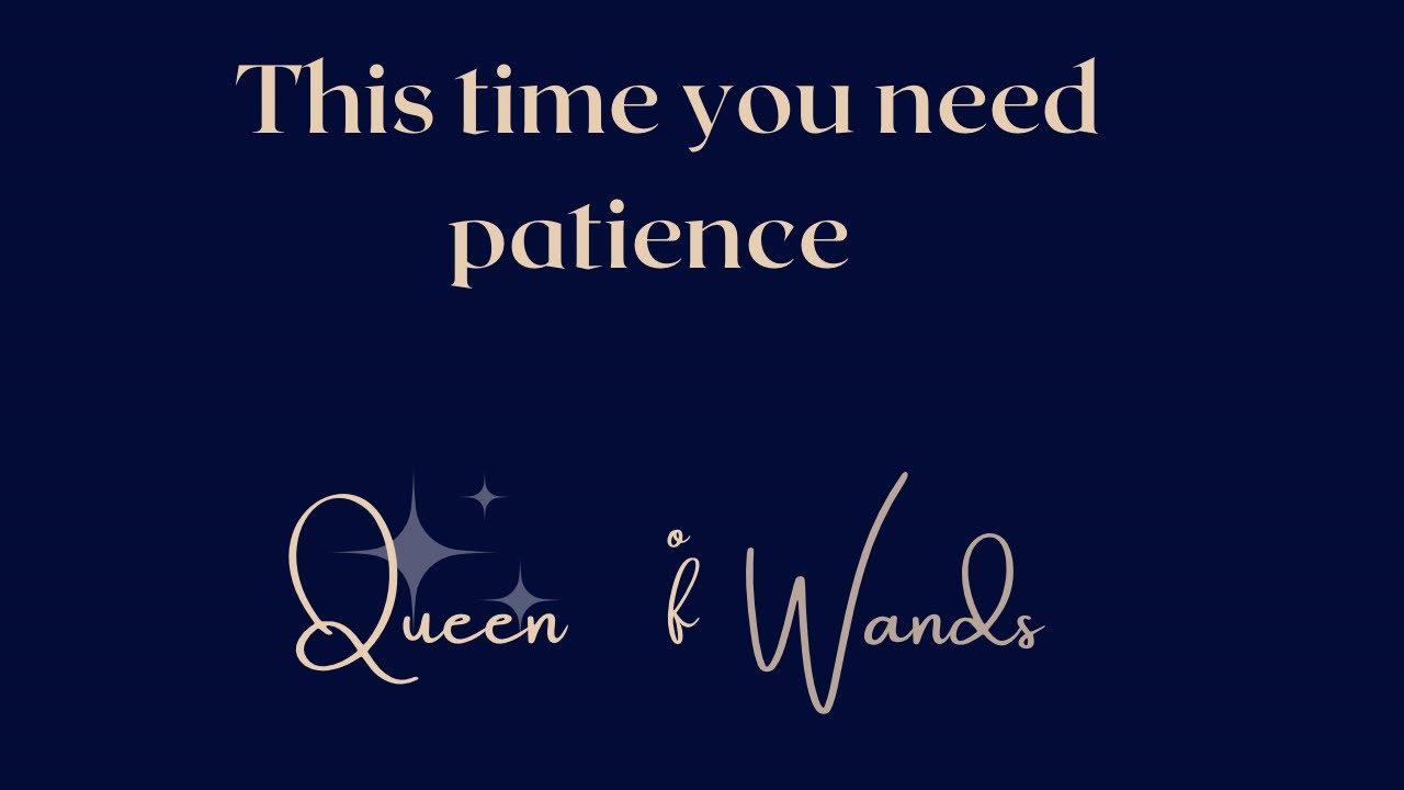 @queenofwands20 All Signs ! This time you need patience 🙏🏻 - YouTube