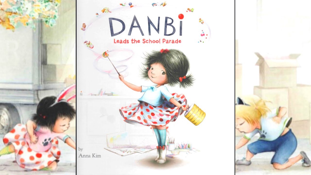 Danbi Leads The School Parade \ By Anna Kim \ Children Book Read Aloud ...