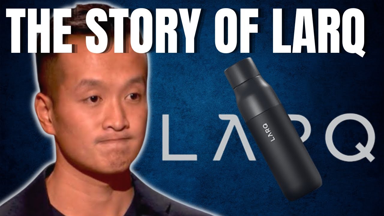 How LARQ Became Shark Tanks Highest Evaluated Company - YouTube