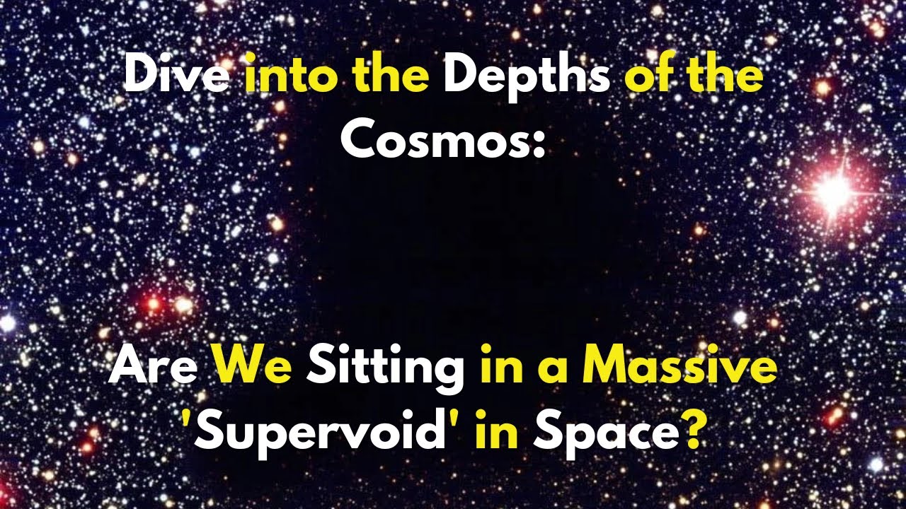Dive into the Depths of the Cosmos: Are We Sitting in a Massive ...