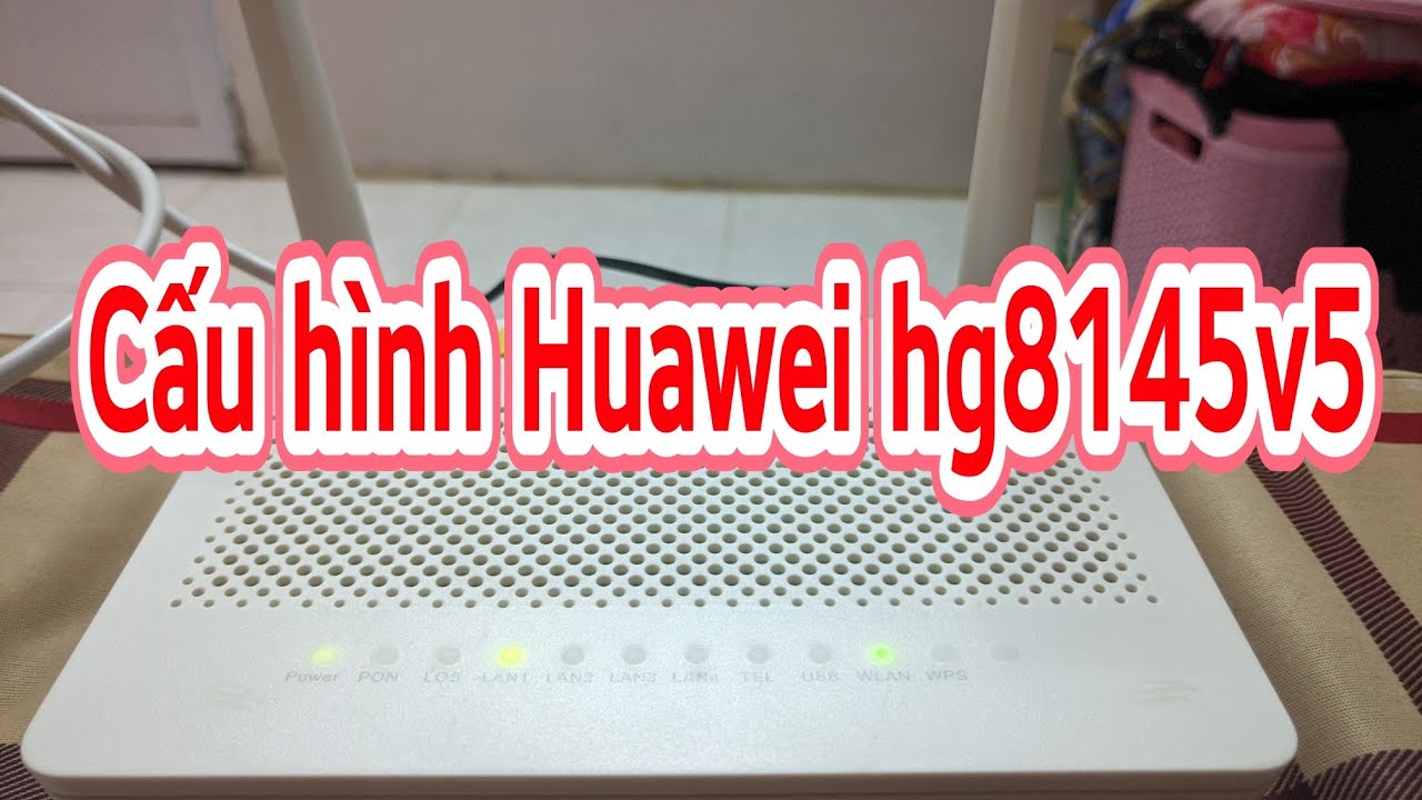 Hướng dẫn cấu hình Huawei hg8145v5 rom gốc, tạo cổng wan, truy cập từ ...
