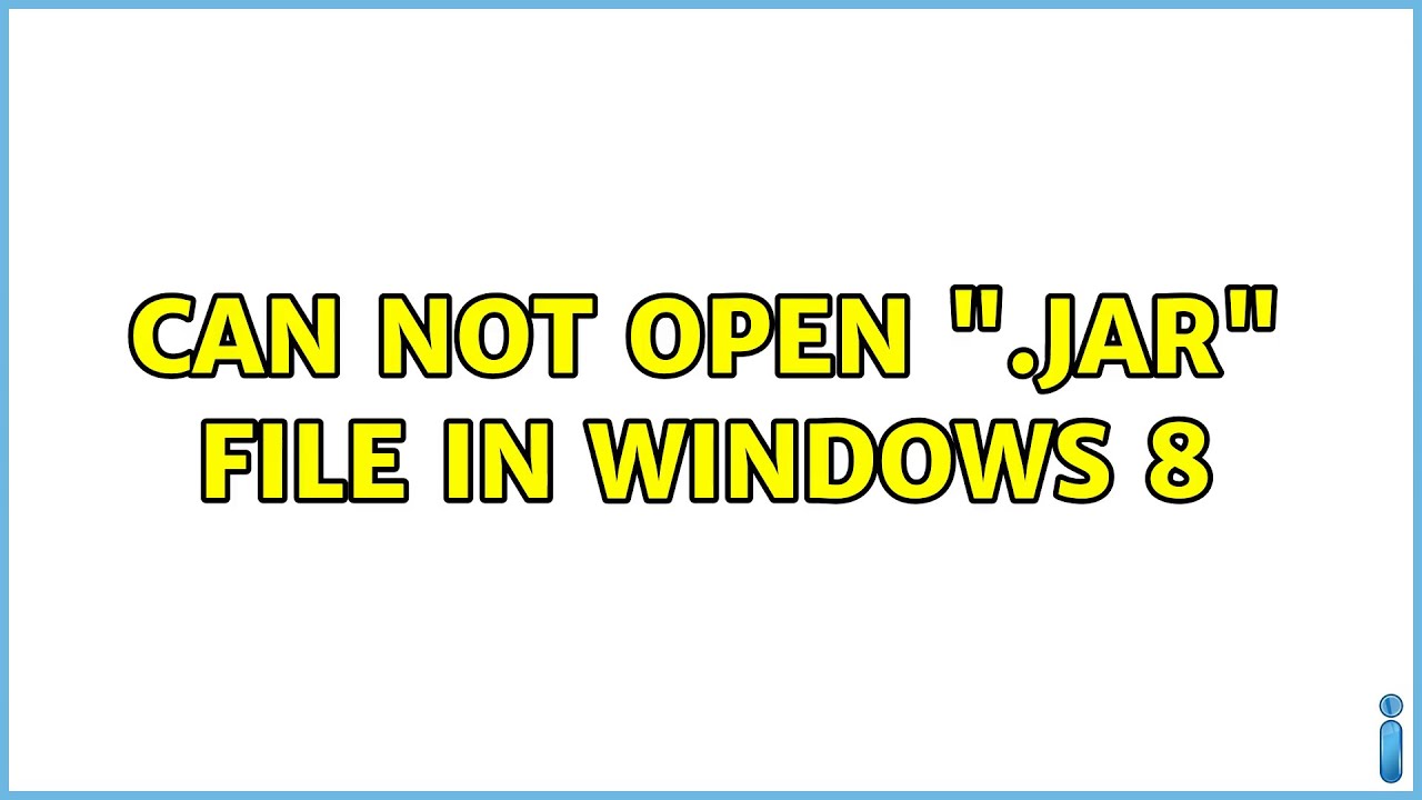 Can not open ".jar" file in windows 8 (2 Solutions!!) - YouTube